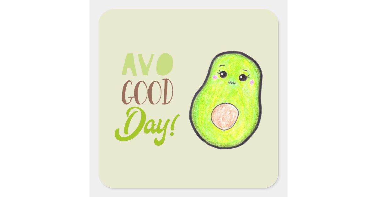 kawaii avocado colored pencil avo great day cute s square sticker | Zazzle