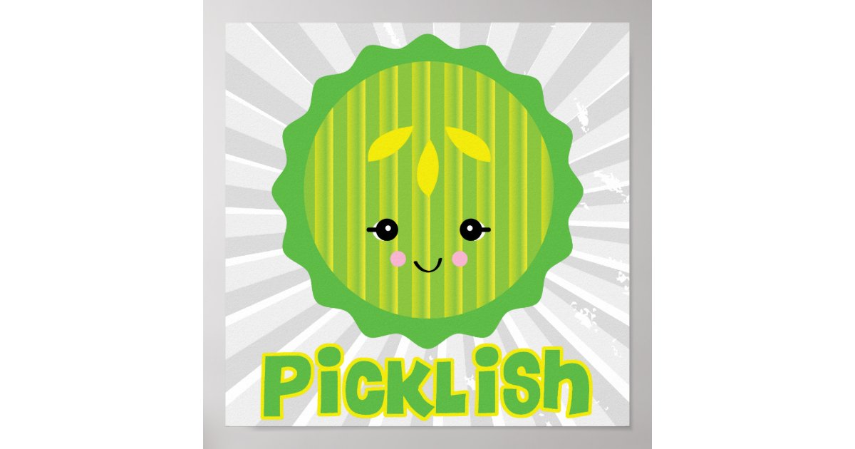 kawaii picklish pickle slice poster | Zazzle