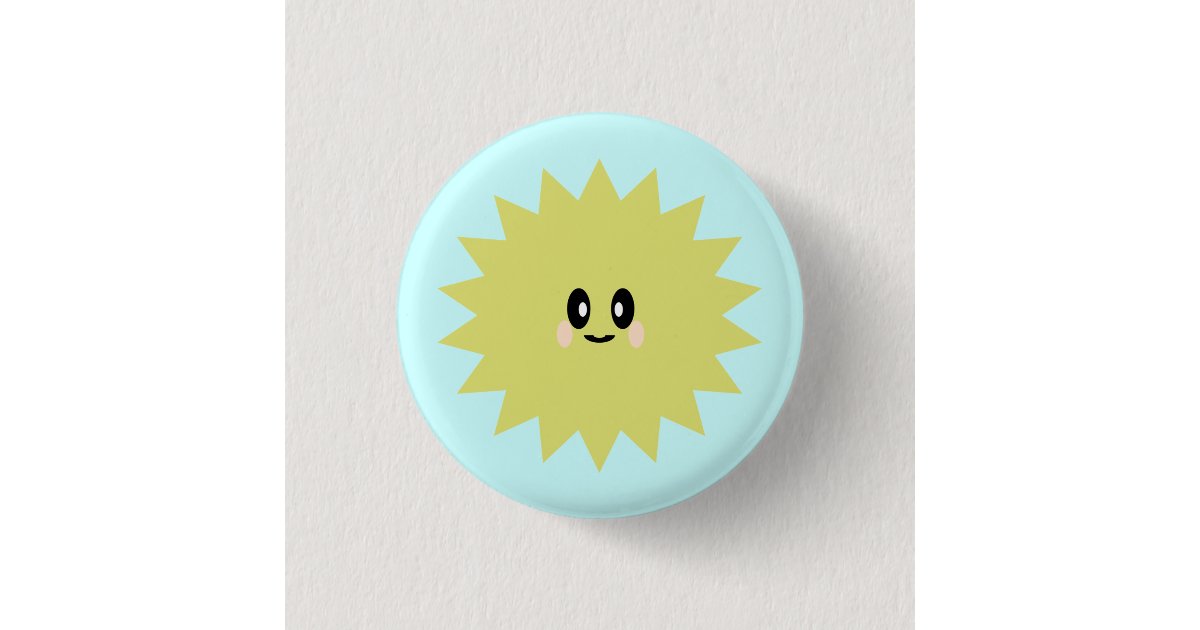 KAWAII SUN SUNSHINE CUTE HAPPY PIN BUTTON | Zazzle