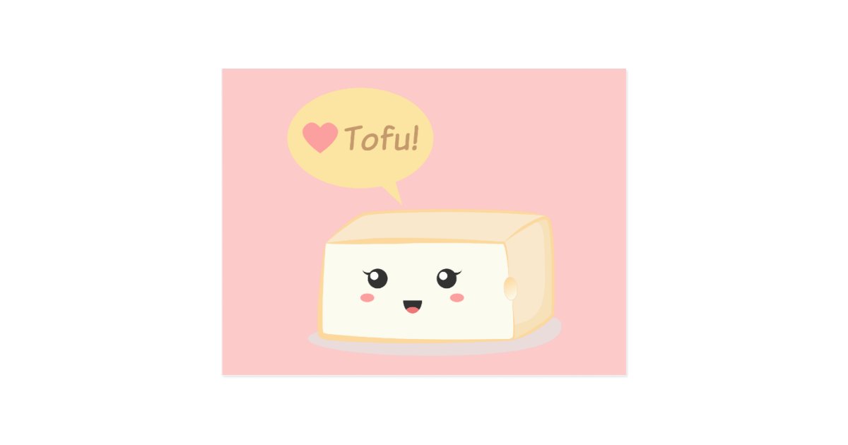 Kawaii tofu asking people to love tofu postcard | Zazzle.com