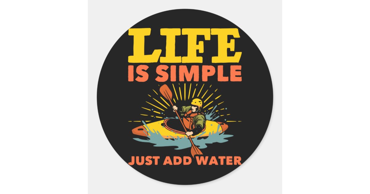 Kayaking Hobby Kayak Life Classic Round Sticker | Zazzle
