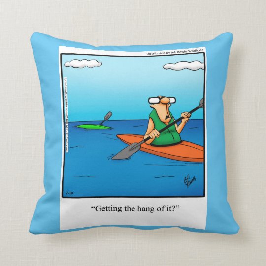 Kayaking Humor Pillow Gift | Zazzle.com
