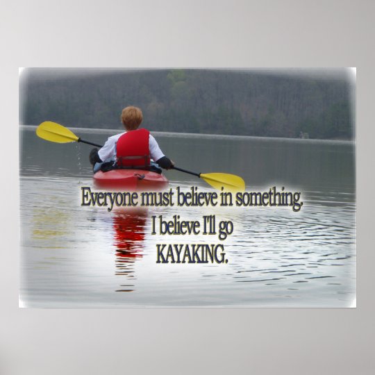KAYAKING MOTTO / QUOTE FRAMED PRINT | Zazzle.com