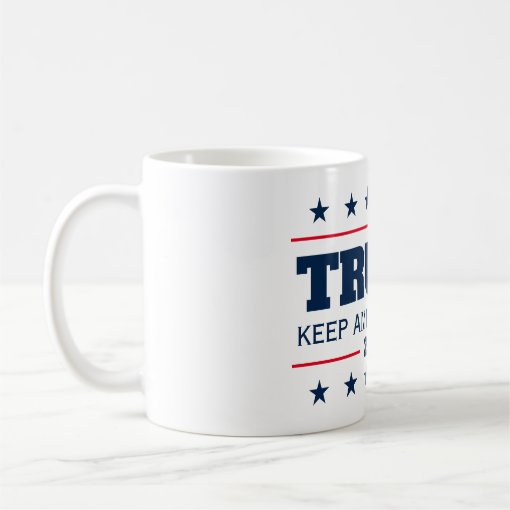 Keep America Great Donald Trump 2020 election Coffee Mug | Zazzle