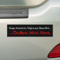 Keep America's Highways Beautiful..., ...Outlaw... Bumper Sticker | Zazzle