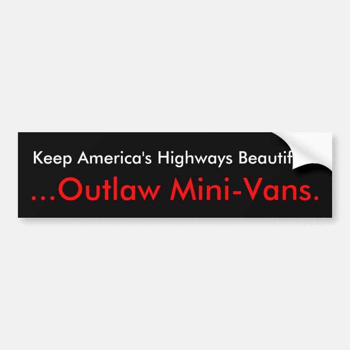 Keep America's Highways Beautiful..., ...Outlaw... Bumper Sticker ...