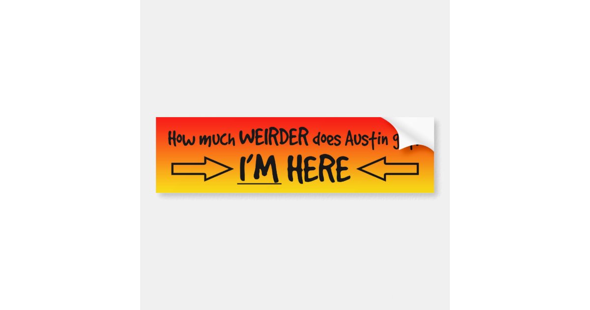 *Keep Austin Weird* Bumper Sticker | Zazzle