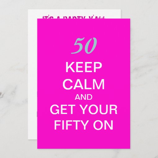 KEEP CALM 50th Birthday Party Invitation | Zazzle