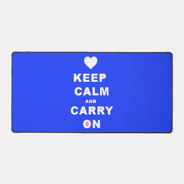 KEEP CALM AN CARRY ON Blue Desk Mat | Zazzle