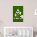 Keep Calm and Ask A Librarian (any color) Poster | Zazzle