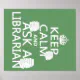 Keep Calm and Ask A Librarian Poster | Zazzle