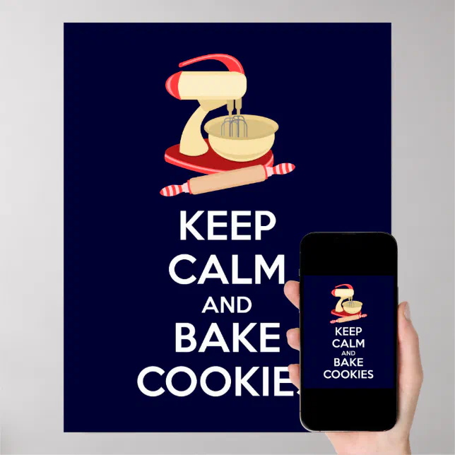 Keep Calm and Bake Cookies Poster Print | Zazzle