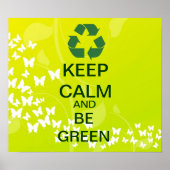 KEEP CALM And Be Green Canvas Print | Zazzle