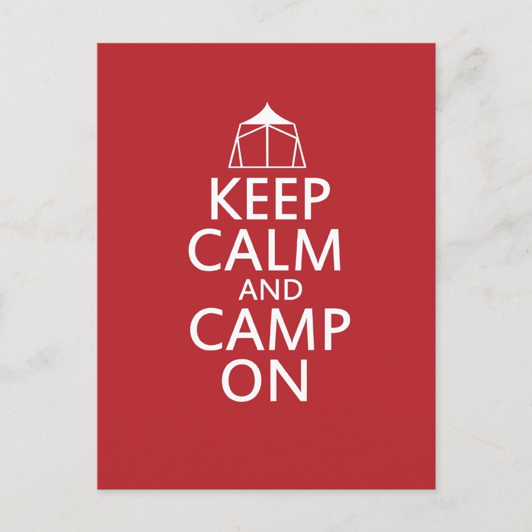 Keep Calm and Camp On Postcard | Zazzle