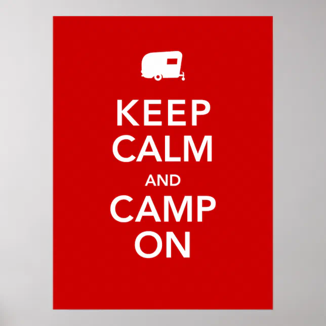 Keep Calm and Camp On - RV Glamping Poster | Zazzle