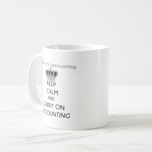 Keep Calm and Carry On Accounting Coffee Mug | Zazzle