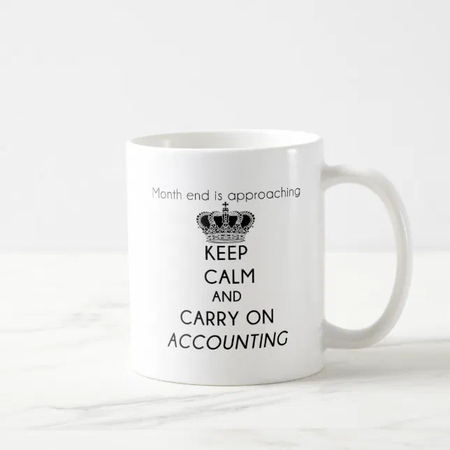 Keep Calm and Carry On Accounting Coffee Mug | Zazzle