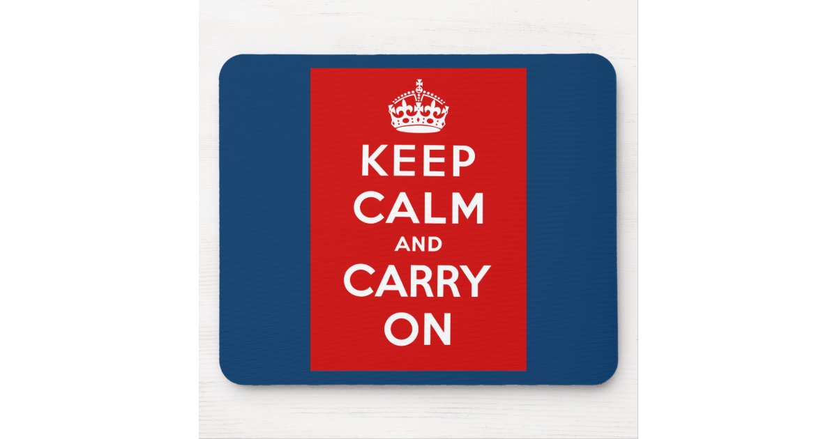 Keep Calm and Carry On British Poster on T shirts Mouse Pad | Zazzle