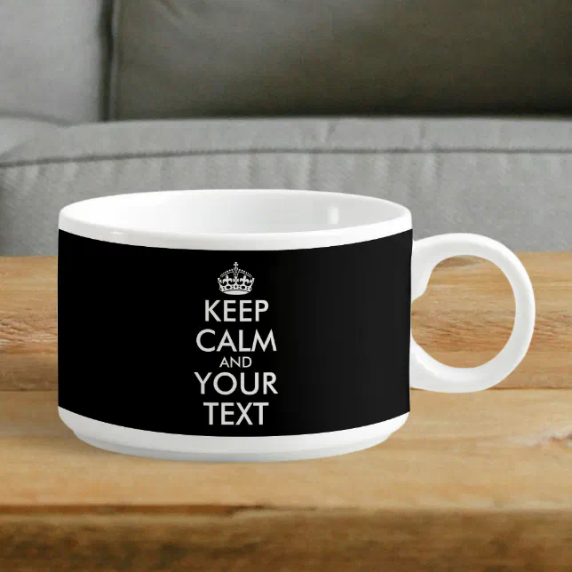 Keep Calm and Carry On - Create Your Own Bowl | Zazzle