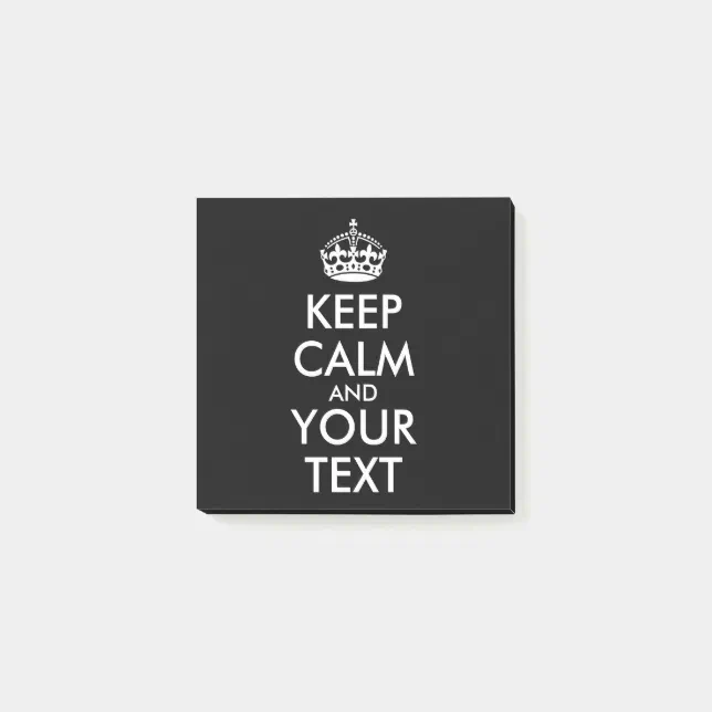Keep Calm and Carry On - Create Your Own Post-it Notes | Zazzle