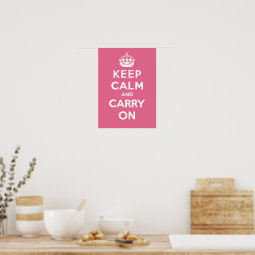 Keep Calm and Carry On_PINK Poster | Zazzle
