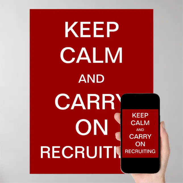 Keep Calm and Carry On Recruiting - HR Poster | Zazzle