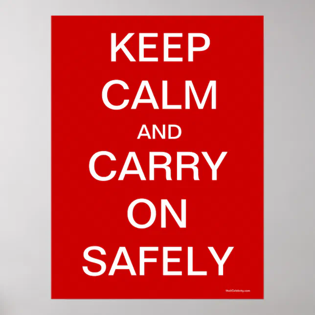 Keep Calm and Carry On Safely - Health and Safety Poster | Zazzle
