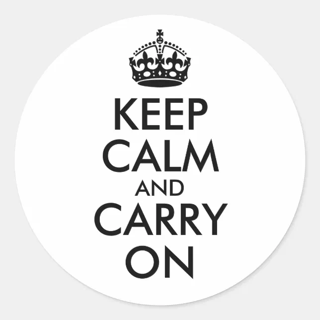 Keep Calm and Carry On Sticker | Zazzle
