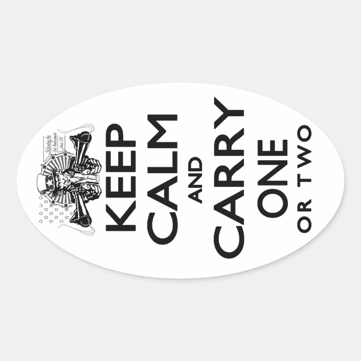 Keep Calm and Carry One Oval Sticker | Zazzle