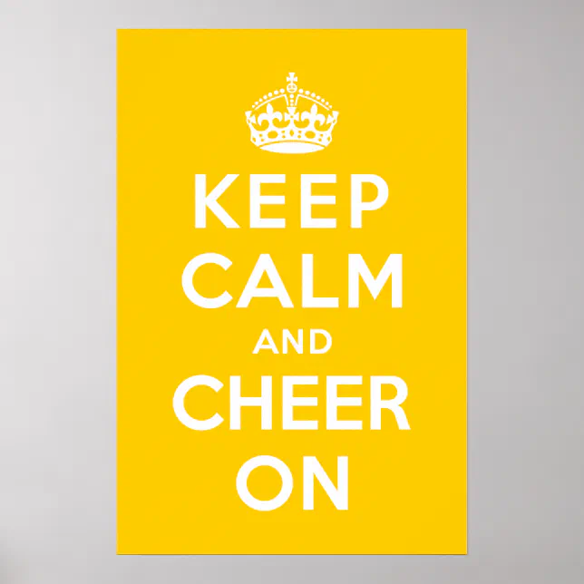 Keep Calm and Cheer On Poster | Zazzle
