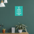 Keep Calm and Cheer On print poster | Zazzle