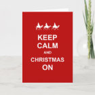 Keep Calm and enjoy Christmas card | Zazzle.com
