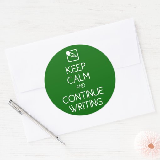 Keep Calm and Continue Writing Sticker | Zazzle