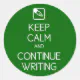 Keep Calm and Continue Writing Sticker | Zazzle