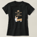 Keep Calm And Corgi On - Cute Funny Dog T-Shirt | Zazzle