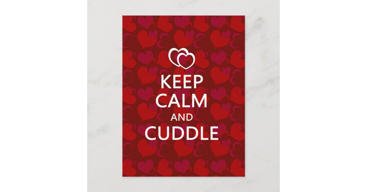 Keep Calm and Cuddle Postcard | Zazzle