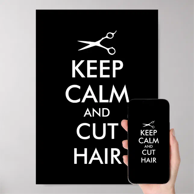 Keep calm and cut hair poster for hairsalon | Zazzle