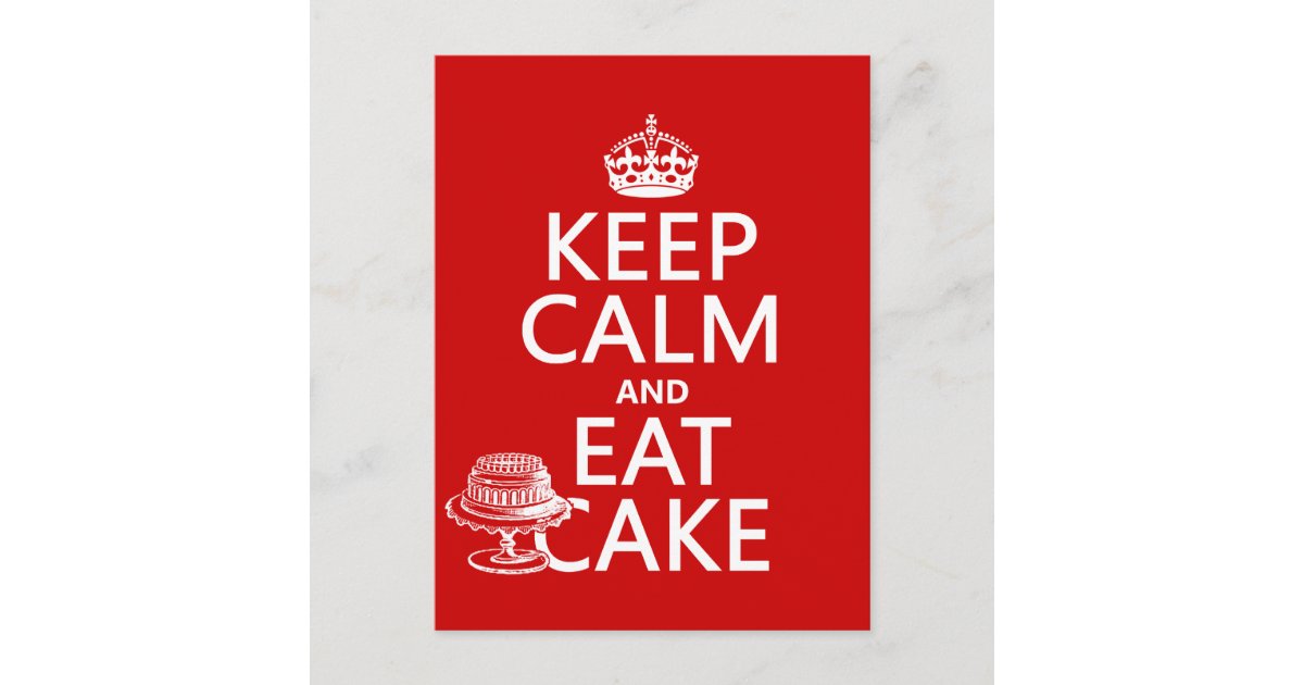 Keep Calm and Eat Cake Postcard | Zazzle