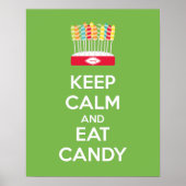 Keep Calm and Eat Candy Poster Print | Zazzle