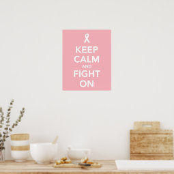 Keep Calm and Fight On Poster | Zazzle