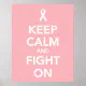 Keep Calm and Fight On Poster | Zazzle