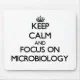 Keep Calm and focus on Microbiology Mouse Pad | Zazzle