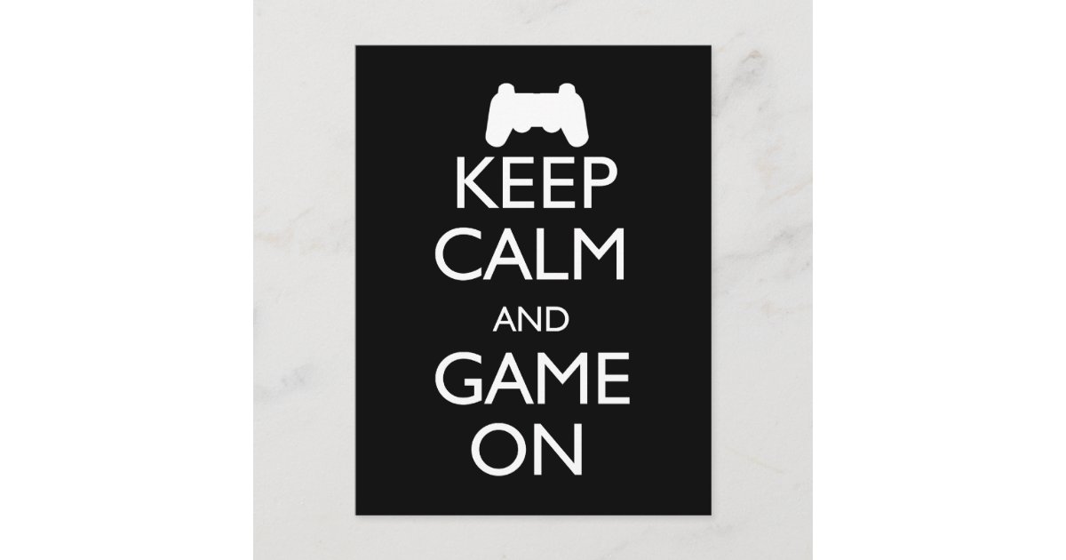 Keep Calm and Game On Postcard | Zazzle