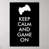Keep Calm And Game On Poster | Zazzle