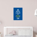 Keep Calm and Gator On Poster | Zazzle