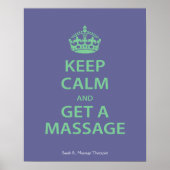 Keep Calm and Get a Massage Poster | Zazzle