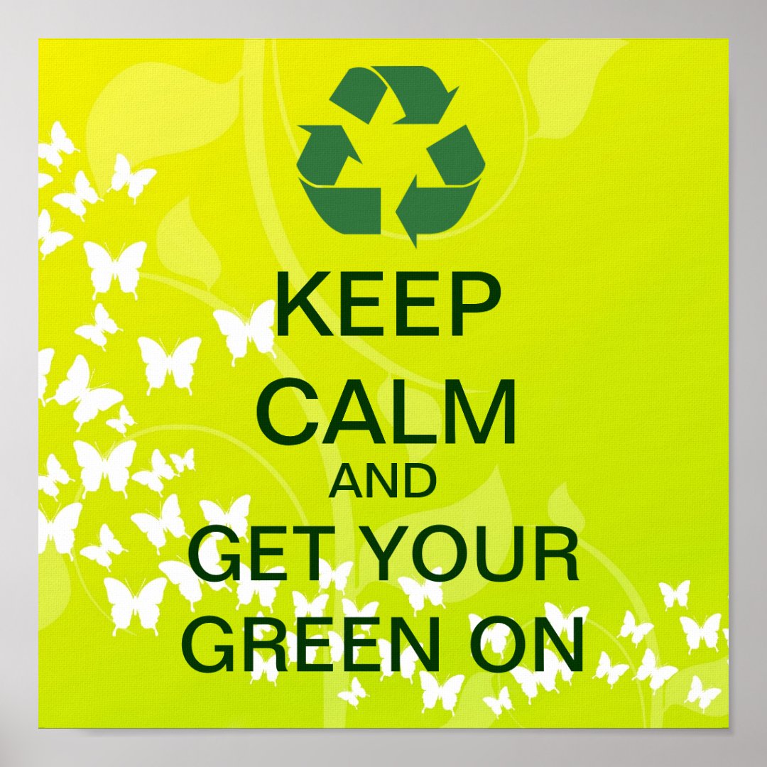 KEEP CALM And Get Your Green On Canvas Print | Zazzle