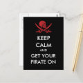 Keep Calm And Get Your Pirate On Postcard | Zazzle