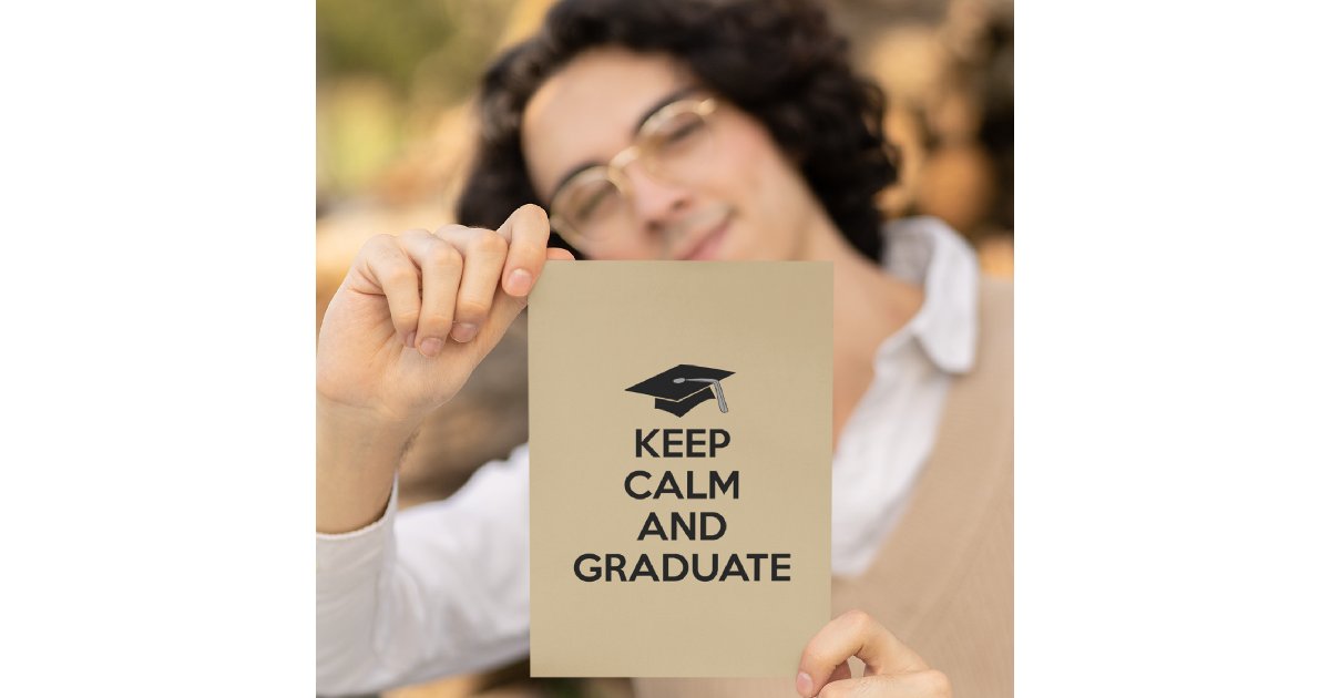 "Keep Calm and Graduate" Graduation Announcements | Zazzle