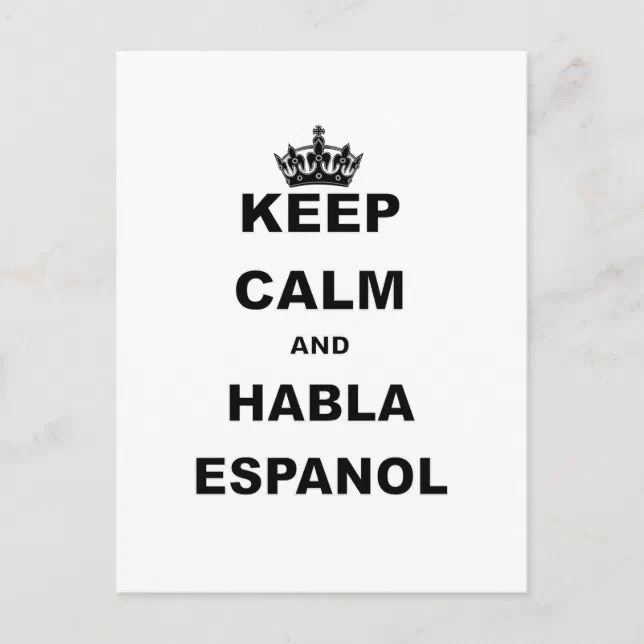 KEEP CALM AND HABLA ESPANOL POSTCARD | Zazzle